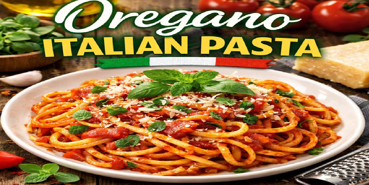 Oregano Italian Pasta Recipe: Authentic Flavors from Italy - Chillybite